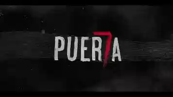 NETFLIX - Puerta 7 Main Trailer